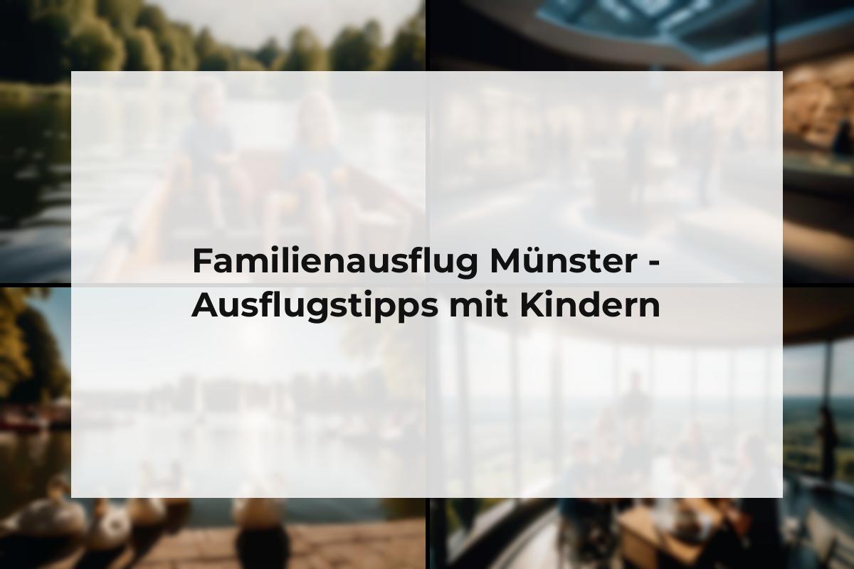 Familienausflug Münster - Ausflugstipps mit Kindern | NRW-Tourist